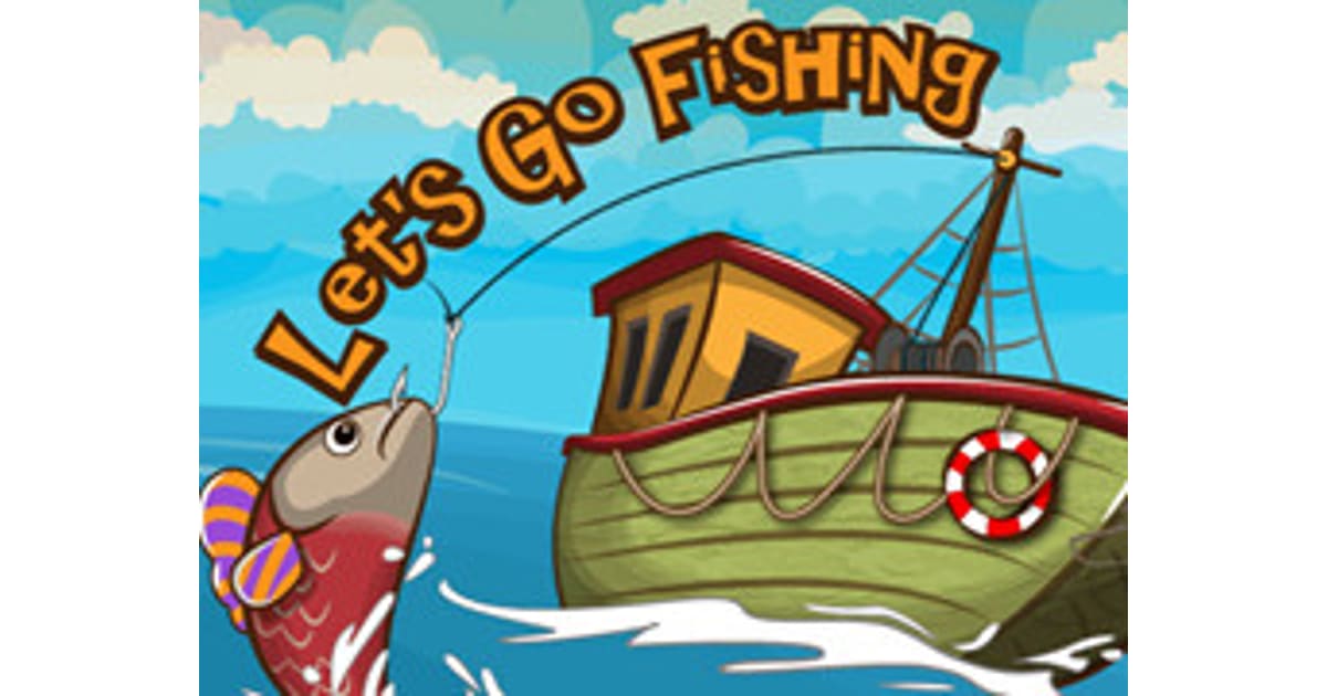 Let's Go Fishing - Play Now For Free